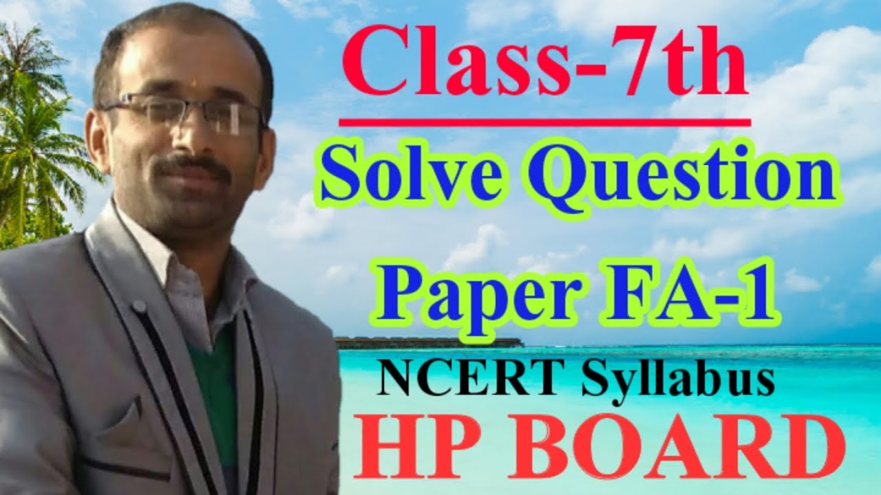 Solve Question Paper FA 1 Class 7th NCERT Syllabus HP Board solve-question-paper-fa-1-class-7th-ncert-syllabus-hp-board