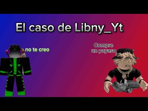 El caso de libny #roblox - YouTube