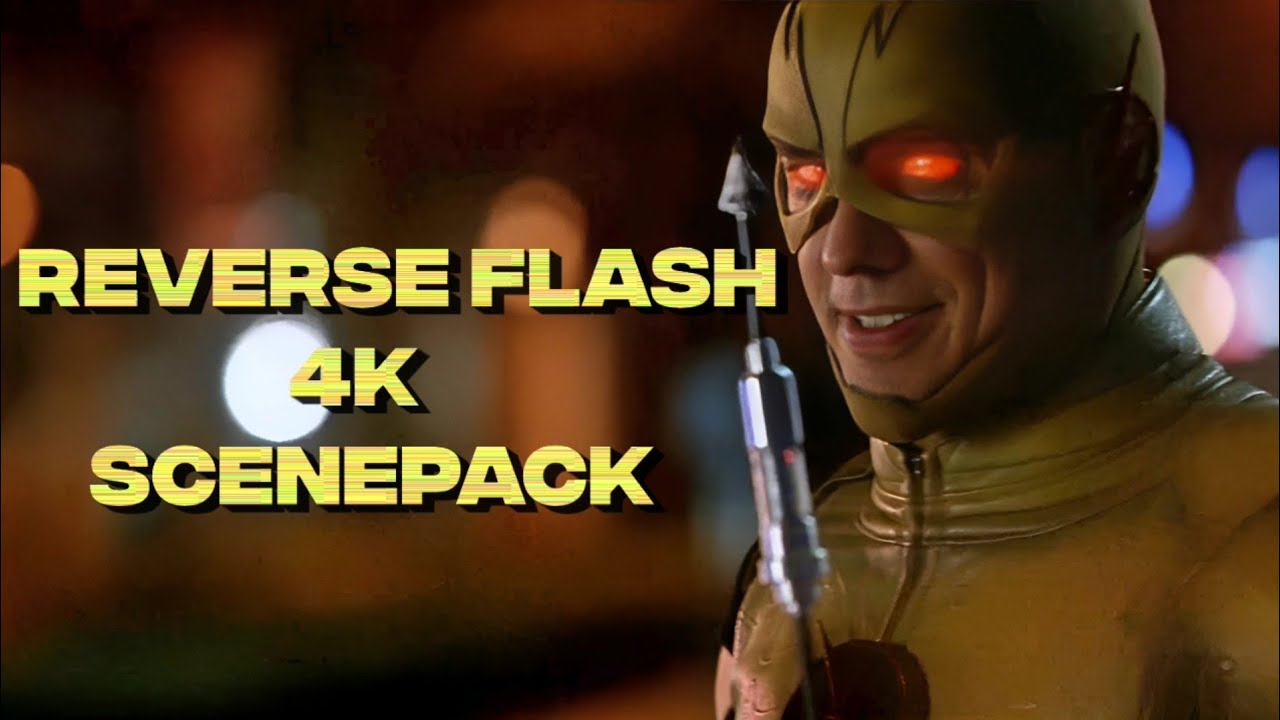 REVERSE FLASH || 4K 60 FPS SCENEPACK || TWIXTOR - YouTube