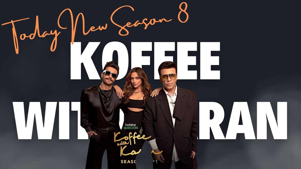 Koffee With Karan Season 8 ka Pehla Guest Dipika Padukone and Ranveer ...