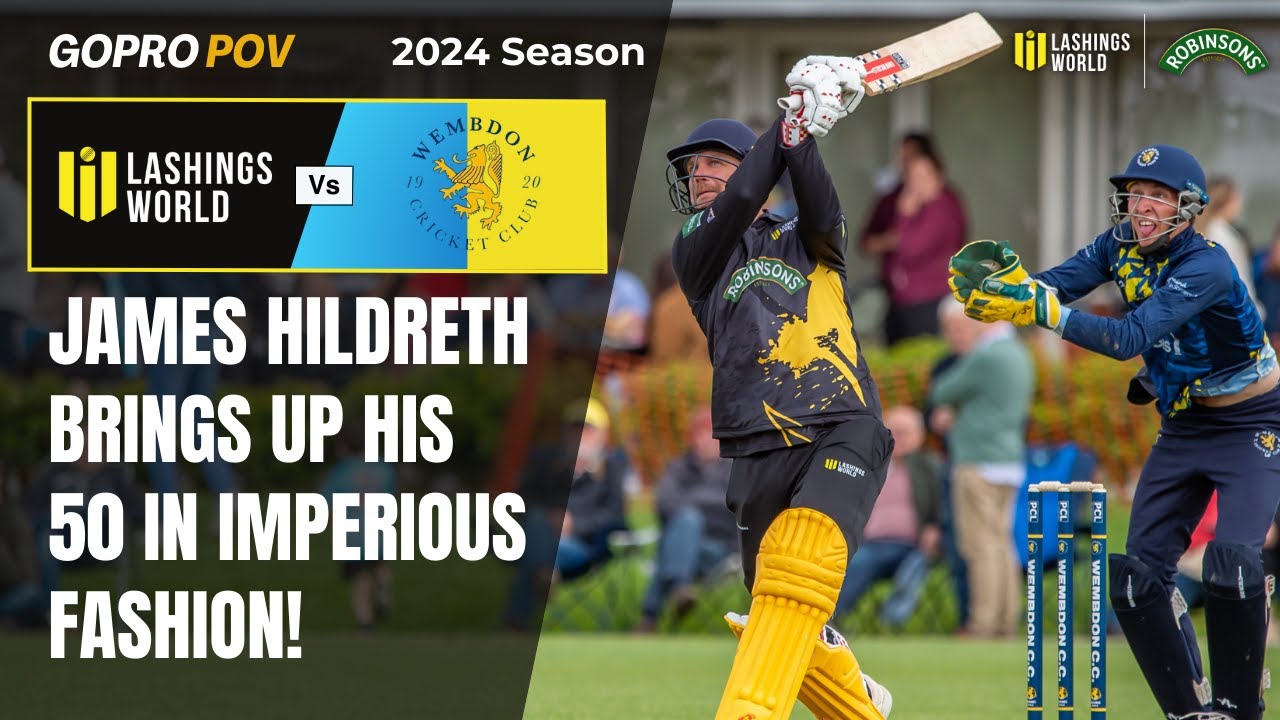 James Hildreth Reaches His 50 In Imperious Style! - Lashings vs Wembdon ...