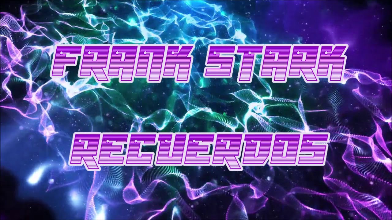 FRANK STARK: RECUERDOS - YouTube