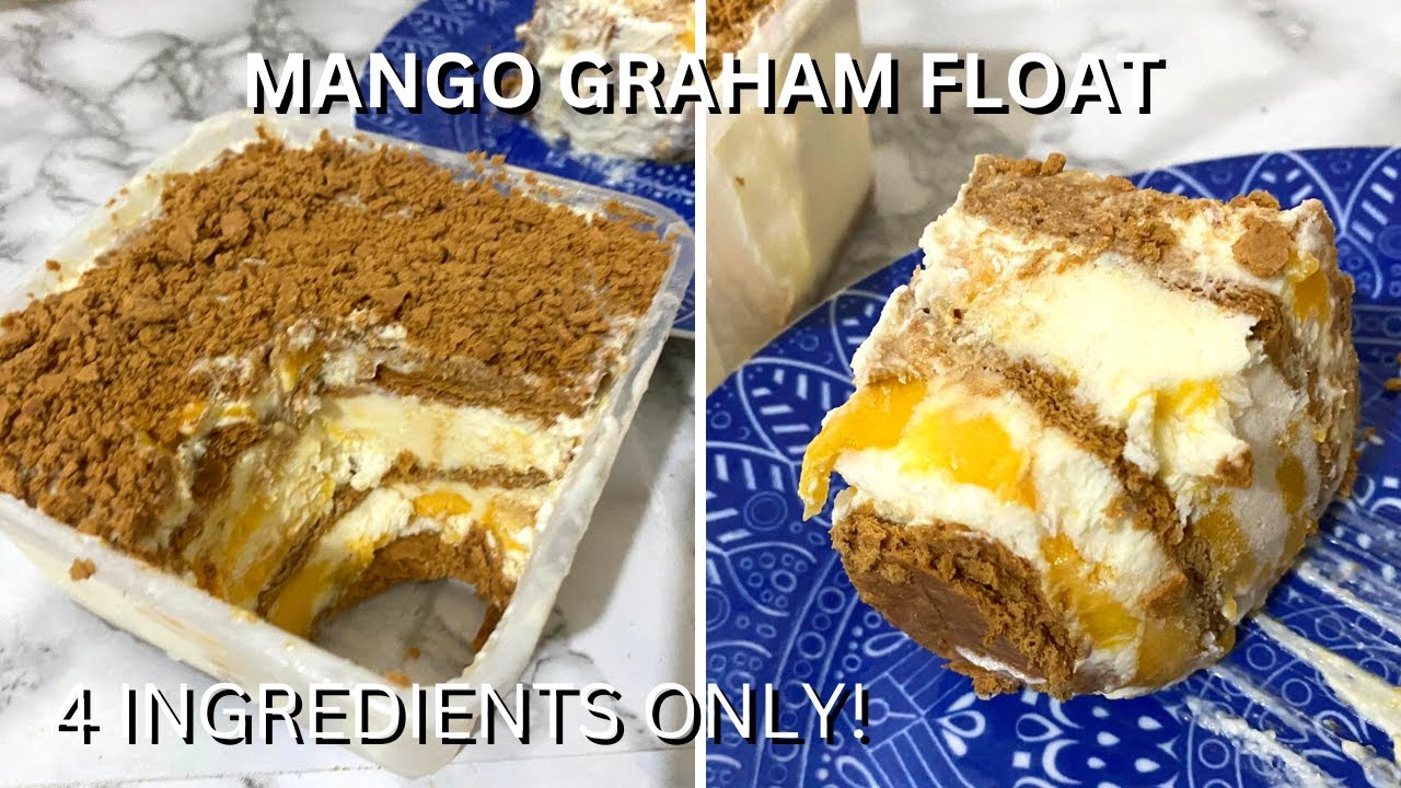 Mango Graham Float Recipe | 4 Ingredients Mango Graham Cake [Better ...
