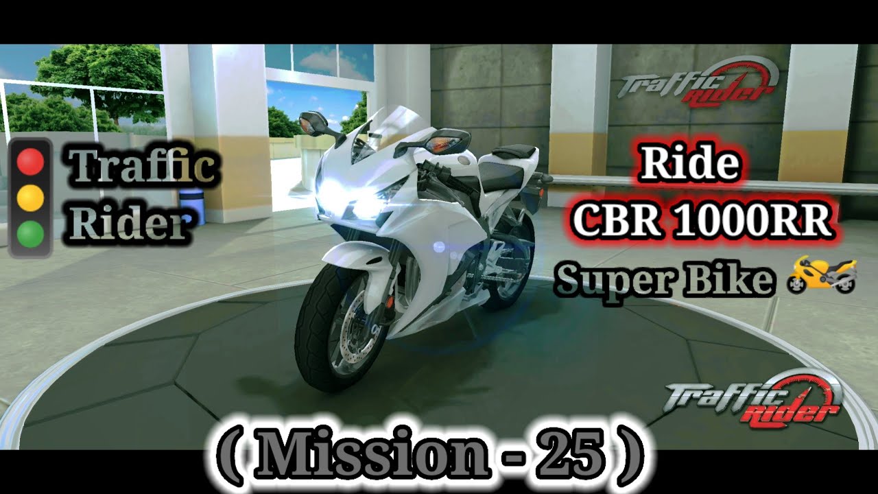 Traffic Rider🚦( Mission - 25 ) Special Bike Ride - CBR 1000RR ...