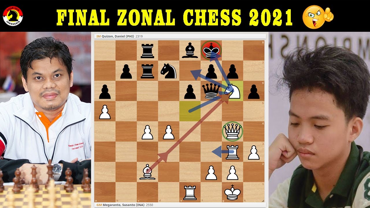 FINAL !!! Susanto Megaranto vs Daniel Quizon | Zonal Chess ...