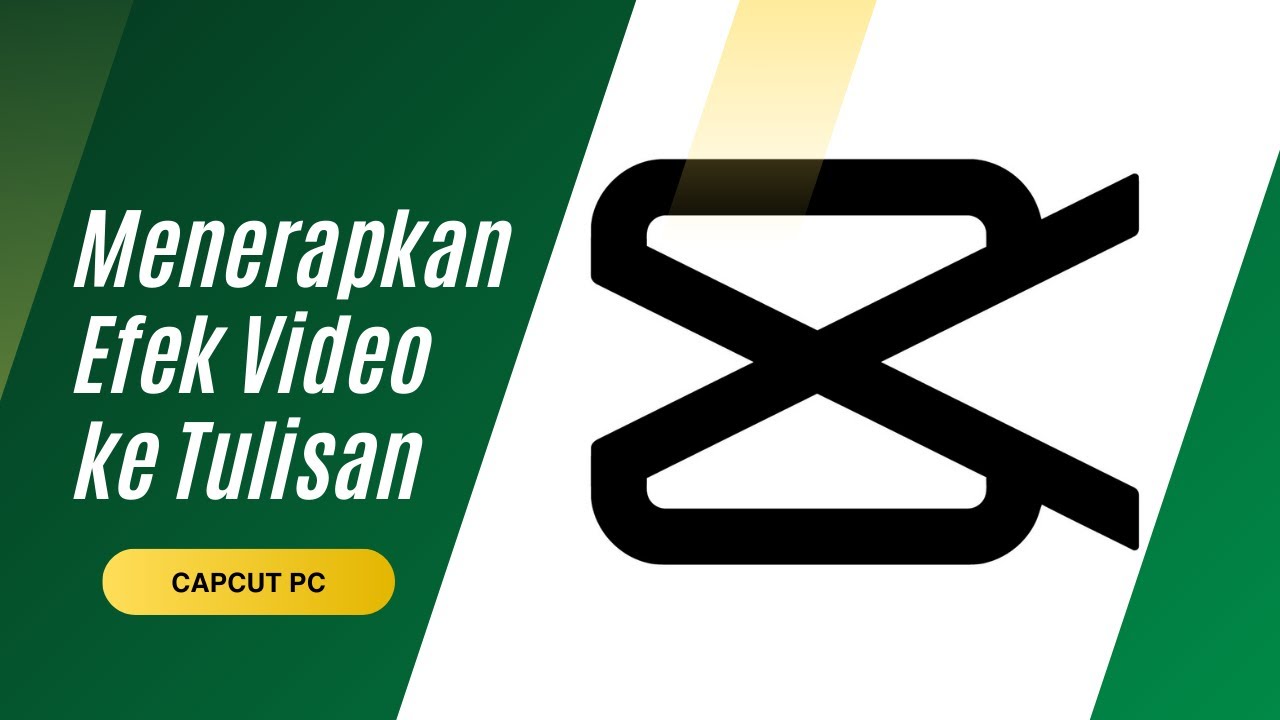 Cara Menerapkan Efek Video ke TEKS atau Tulisan di CapCut PC, CapCut PC Tutorial - YouTube