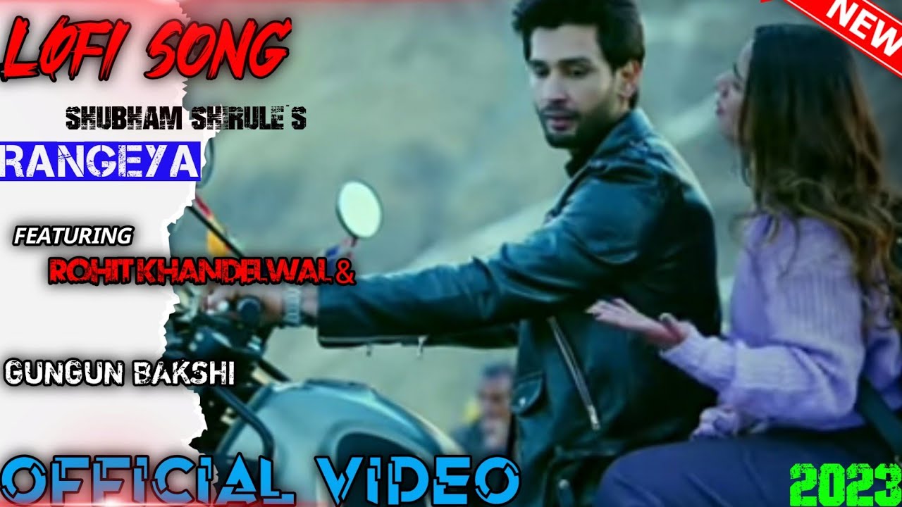 Rangeya | Shubham Shirule | Romy | Sufi Khan | Hindi song 2023 || song ...