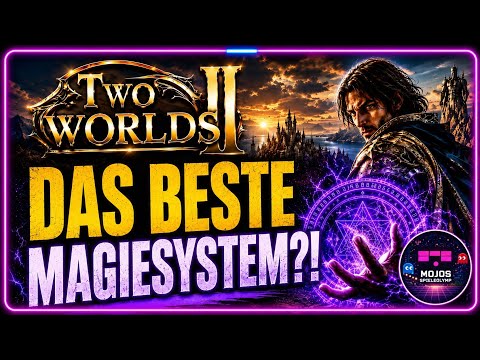 Two Worlds 2: Das RPG mit dem besten Magiesystem aller Zeiten!
