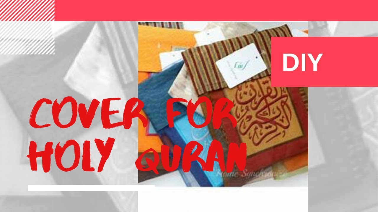 HOLY QURAN COVER | cloth cover | DIY easy-to-make - YouTube