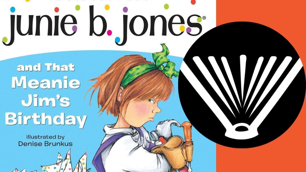 Junie B. Jones and That Meanie Jim's Birthday (Part 3) - a book read ...