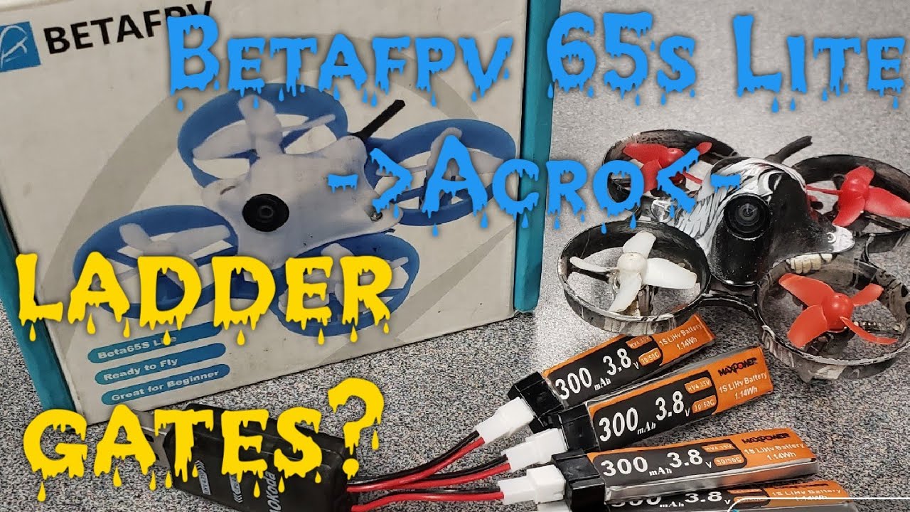 Betafpv 65s Lite -Acro Mode - Ladder gates? - YouTube
