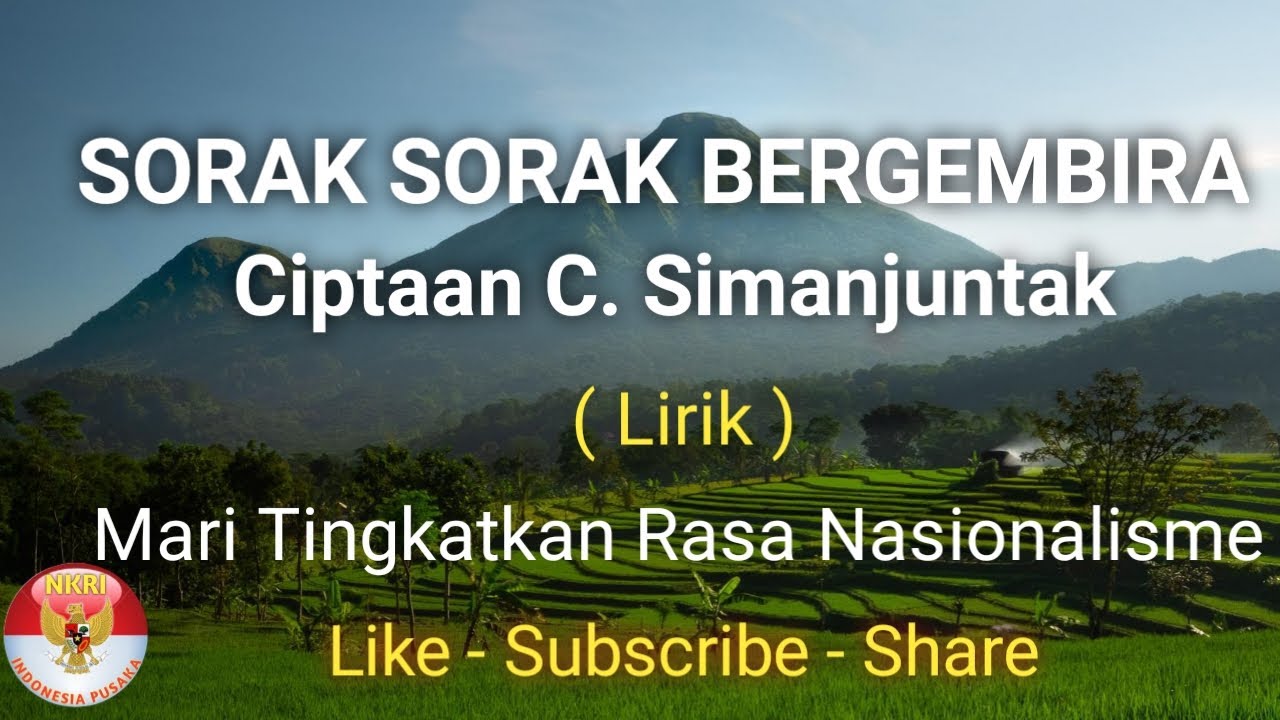 SORAK SORAK BERGEMBIRA (LIRIK), LAGU NASIONAL INDONESIA SORAK SORAK ...