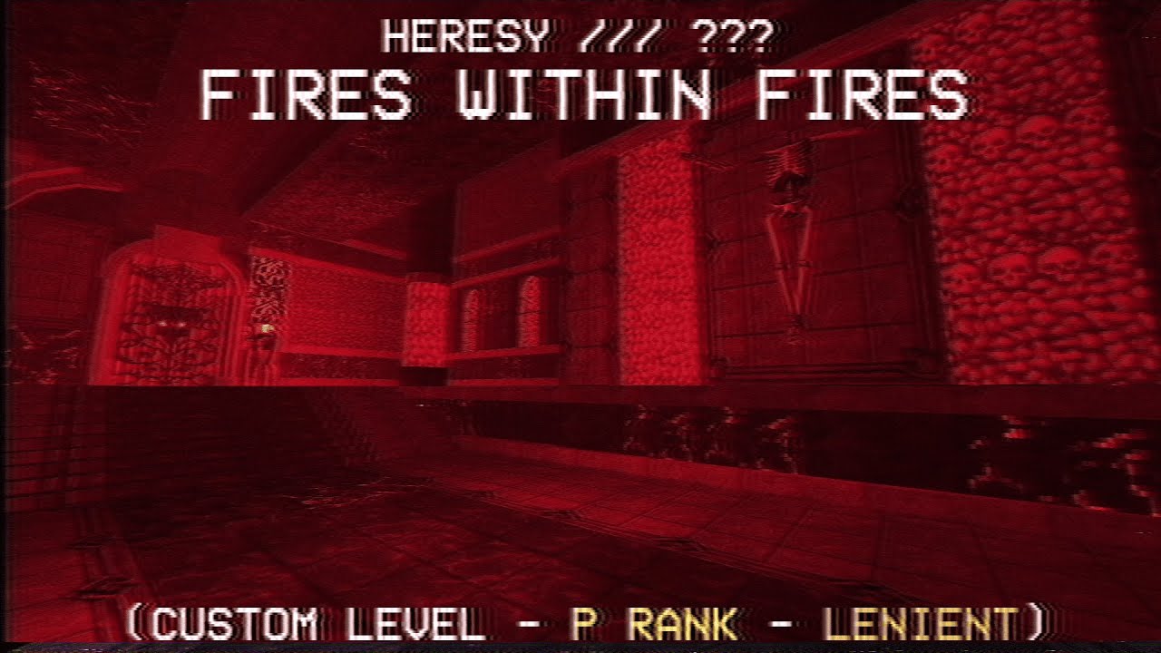 ULTRAKILL Custom Level - FUN SIZED HERESY/FIRES WITHIN FIRES (P-RANK ...