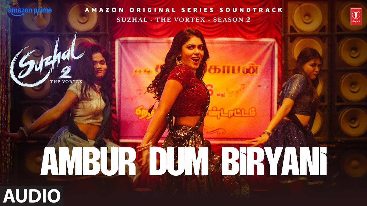 Ambur Dum Biryani Audio | Suzhal - The Vortex 2 | Kathir,Aishwarya ...