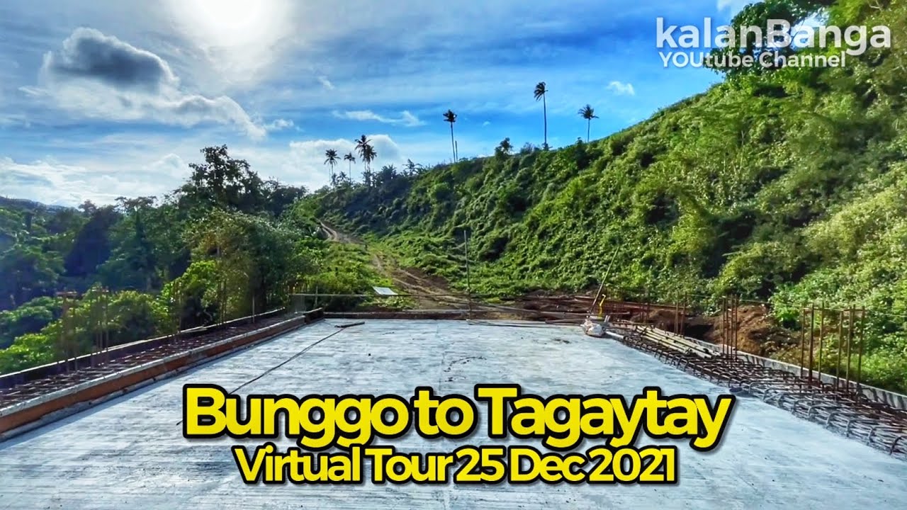 BRGY. BUNGGO TO TAGAYTAY ViRTUAL ToUR 2021 - YouTube