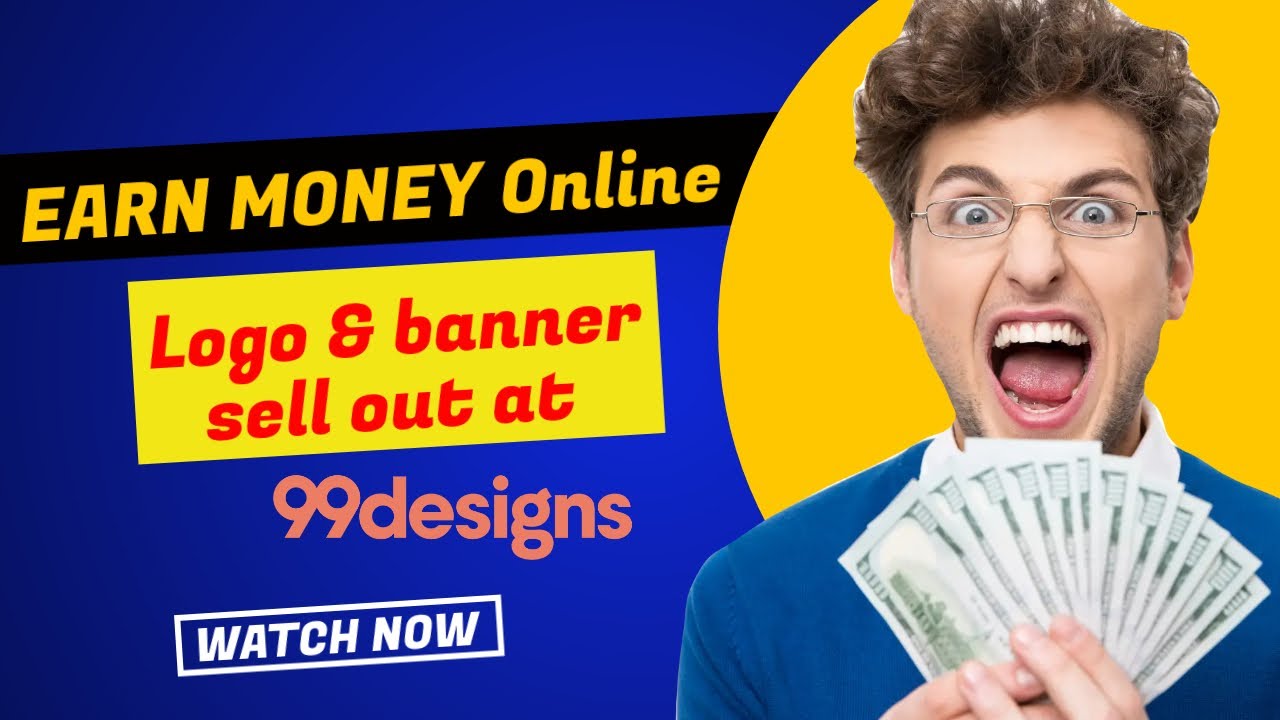 Earn Money by selling Logo & Banners Online. Get Dollars from ...