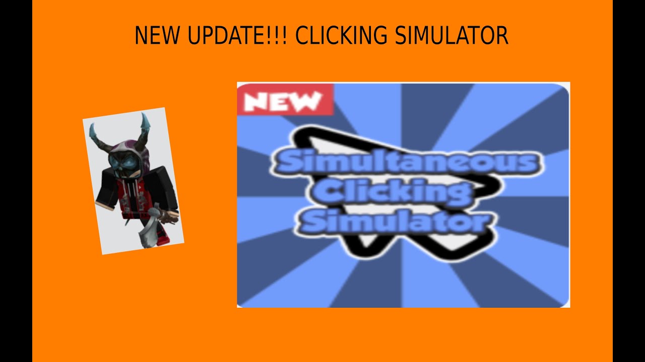 New update on clicking simulator - YouTube