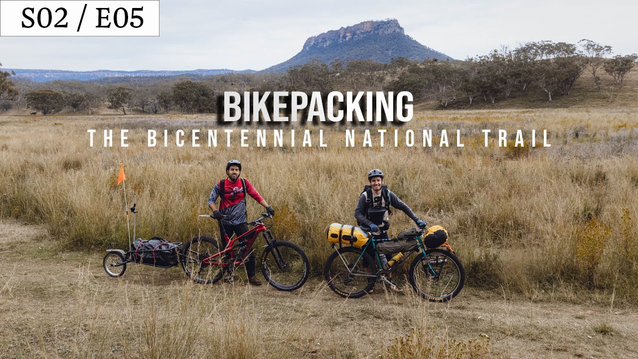 Bikepacking the Bicentennial National Trail - Newnes, Ben Bullen ...