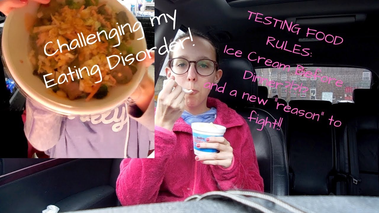 Challenging My Eating Disorder| Ice Cream Before Dinner?!?!|Anorexia ...