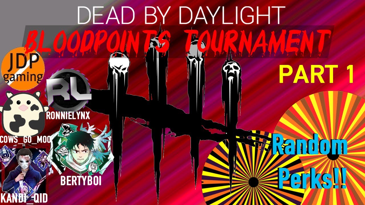 Dead By Daylight Bloodpoints Tournament PART 1 (Game 1 & 2) DBD BPT ...