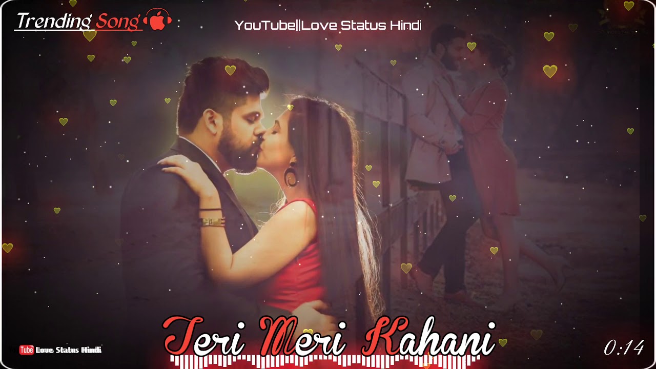 New Teri Meri Kahani WhatsApp Status||New Teri Meri Kahani Dj Remix ...
