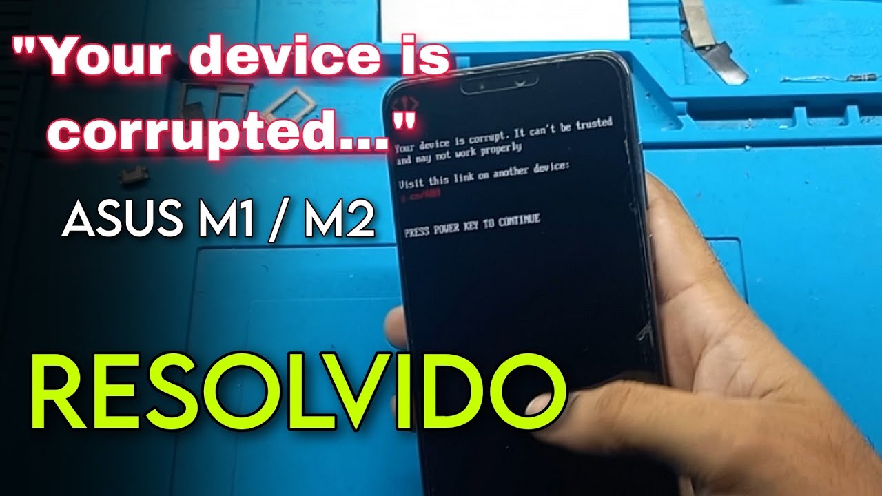 Asus Max Pro M2 - "Your Device is Corrupted. It can't be trusted and ...