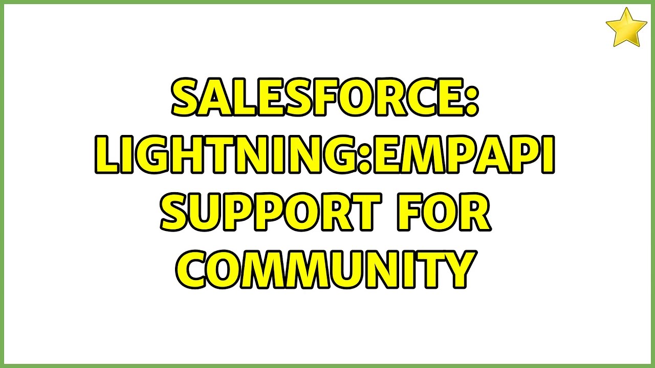 Salesforce: Lightning:empAPI support for community - YouTube