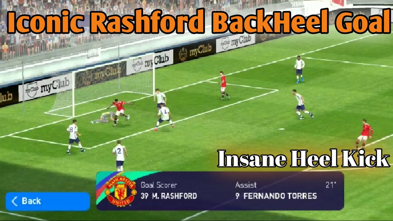 Iconic Rashford- Amazing Backheel Goal | Pes 2021 - YouTube
