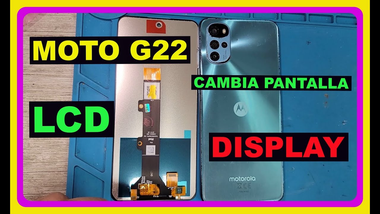 MOTOROLA MOTO G22 XT2231 del 2022 DISPLAY LCD PANTALLA SIN MARCO - YouTube