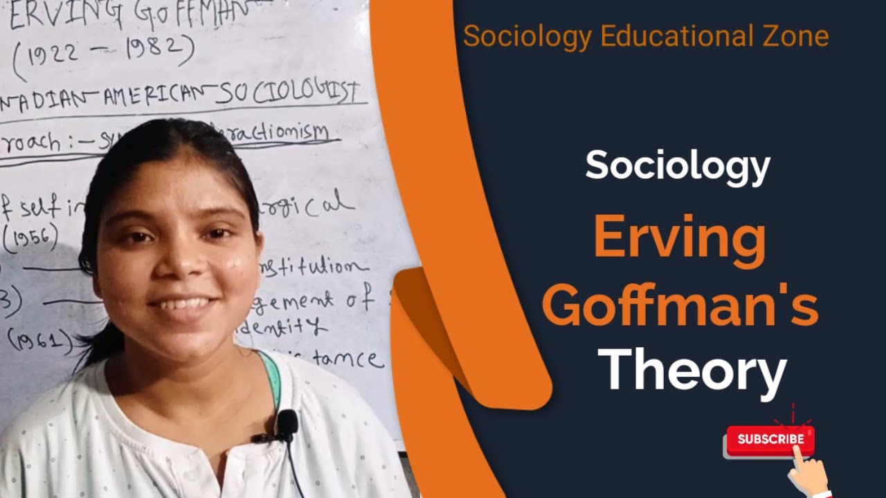 Erving Goffman's Theory | Sociology | Lecture 14 - YouTube
