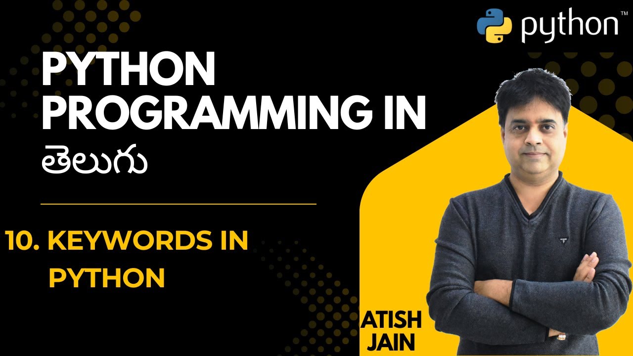 10.Python Keywords Explained (In Telugu) - YouTube