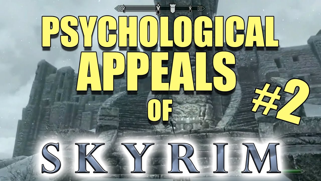 Rob Ager - The Psychological appeals of SKYRIM (game analaysis) Part 2 ...