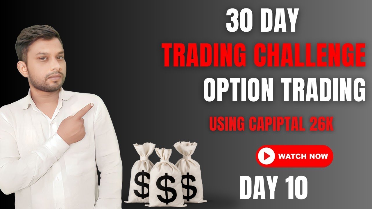 Using 26K Capital for 30 Day Trading Challenge | Day 10 | - YouTube
