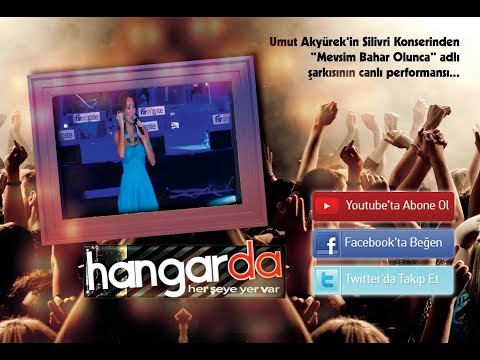 Umut Akyürek - Mevsim Bahar Olunca [HangardaKonser]