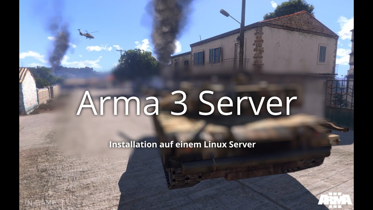 Arma 3 Server auf LINUX Installation German Tutorial - YouTube