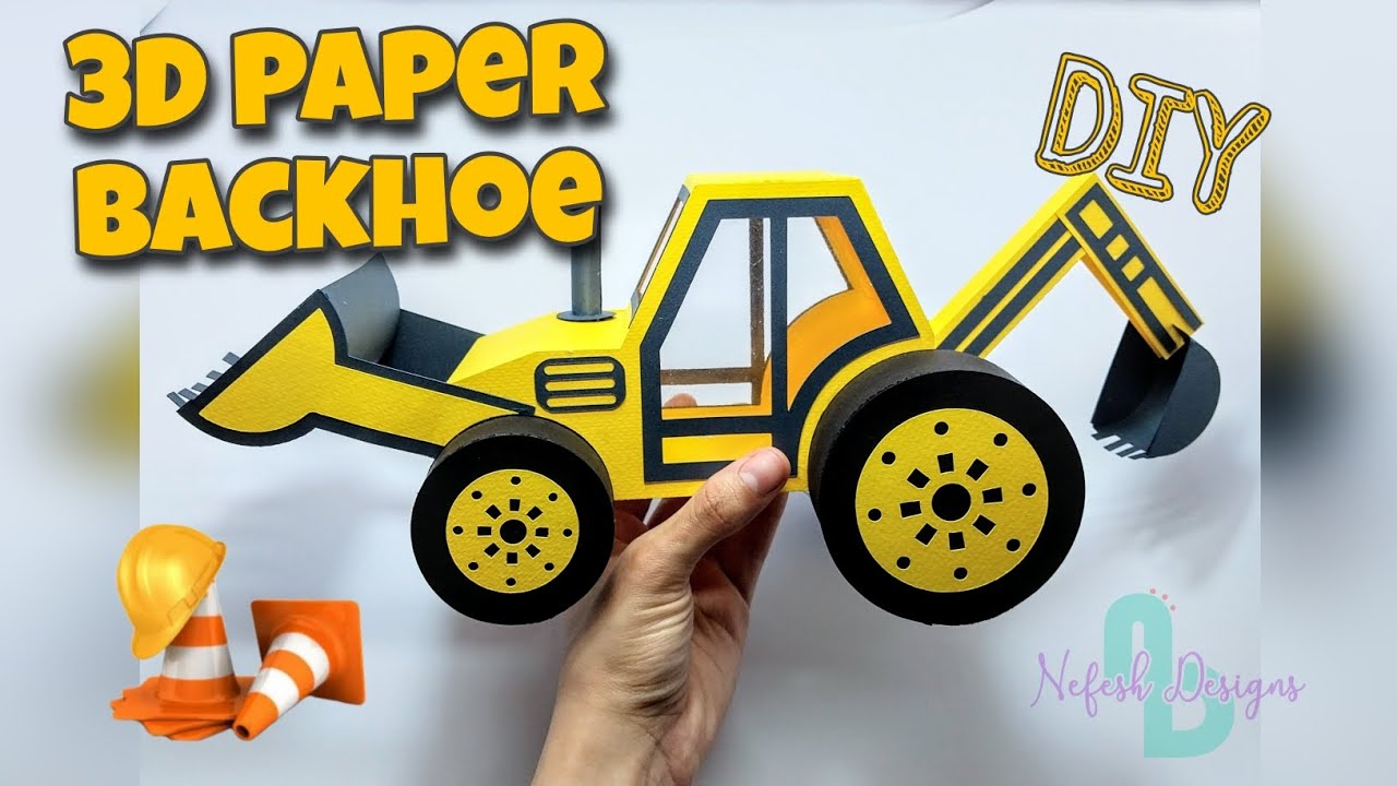 🚧🤩3D PAPER BACKHOE ️ DIY #cricutmade #cricutprojects #3dpapercraft # ...