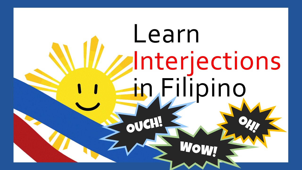 Ep30 Learn Interjections (Wow! Oh! Ouch! Of course!) in Filipino ...