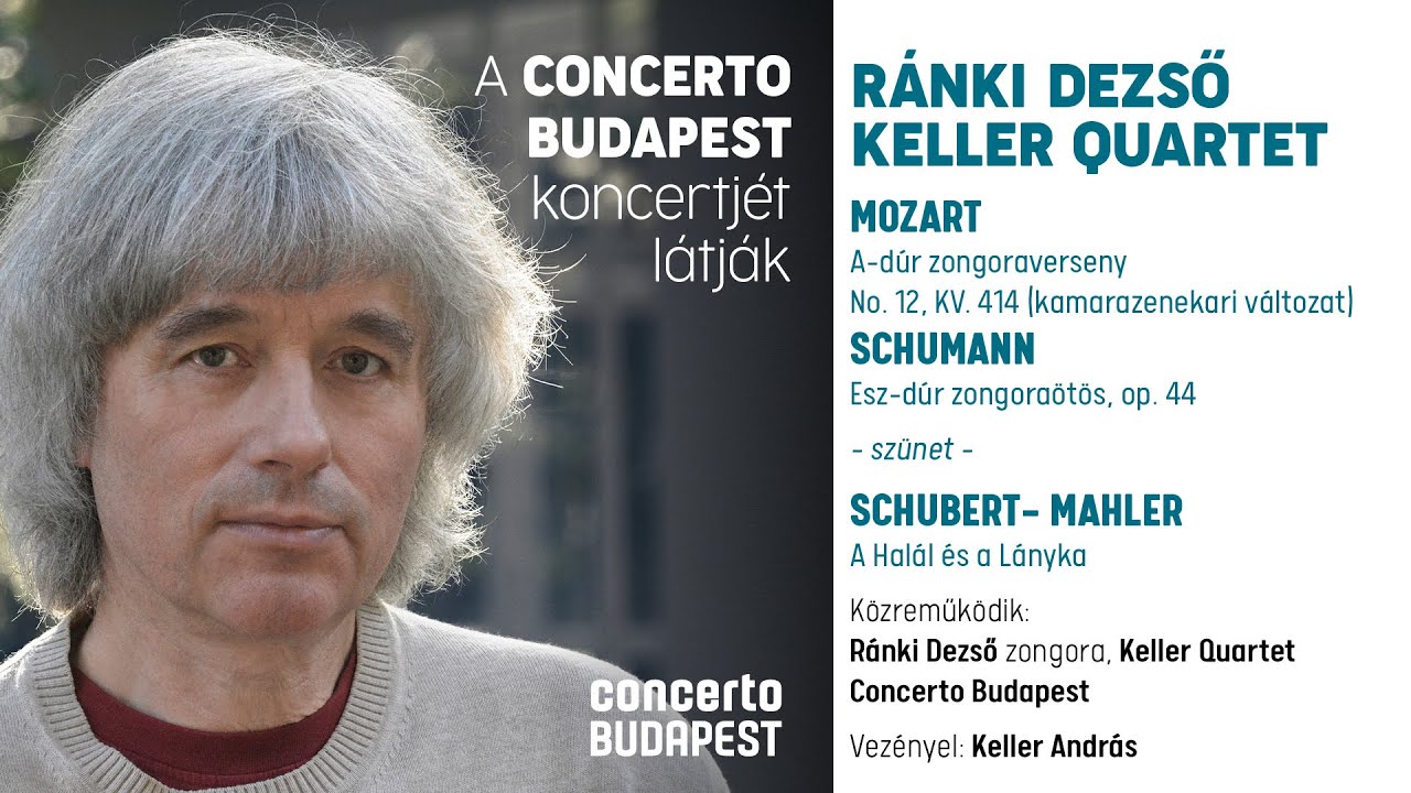 Ránki Dezső, Keller Quartet és a Concerto Budapest - YouTube
