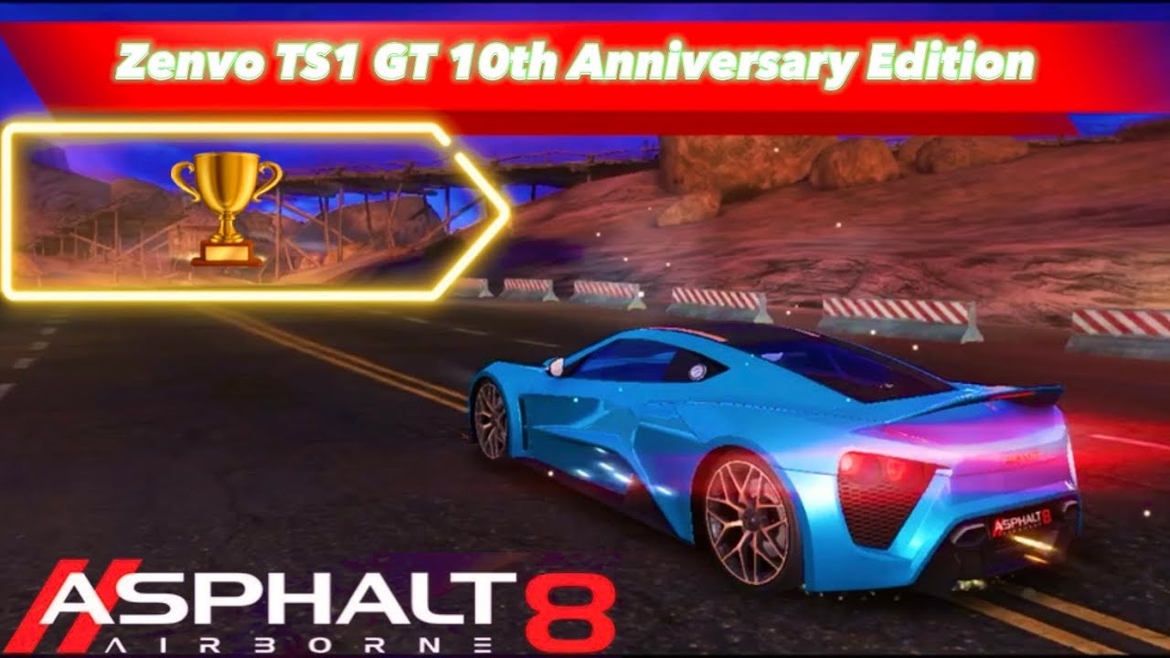 Zenvo TS1 GT 10th Anniversary Edition | Asphalt 8 - Rout 375-1 🗺 - YouTube