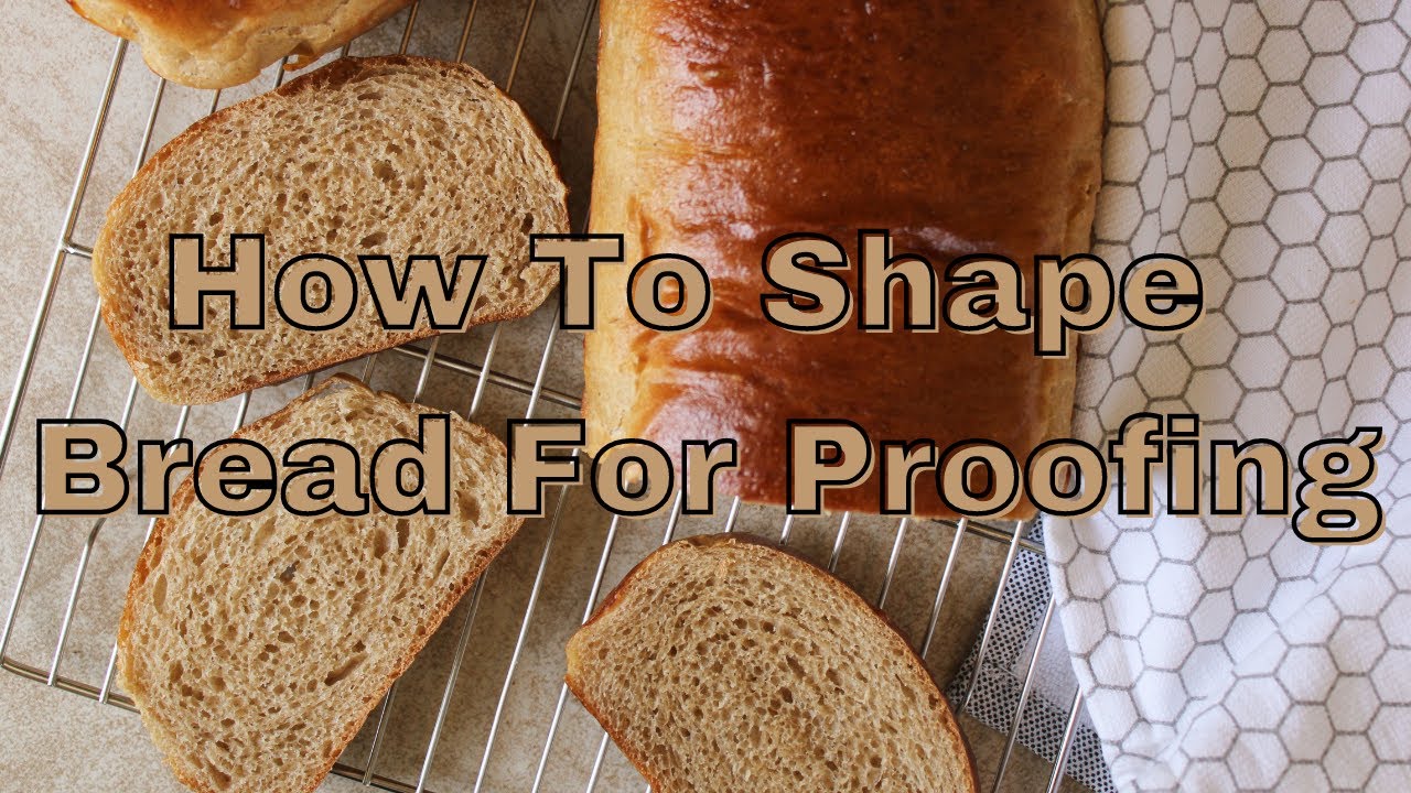 How Shape Honey Whole Wheat Bread for Proofing Part 1 - YouTube