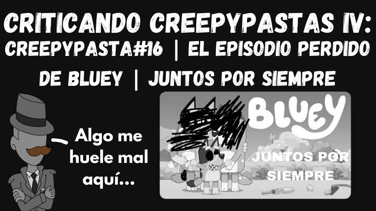 Criticando Creepypastas IV: Creepypasta#16 | El Episodio Perdido de ...