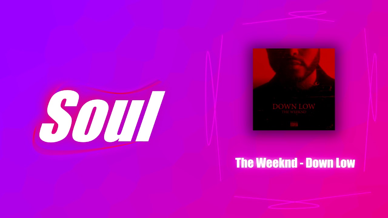 The Weeknd - Down Low - YouTube