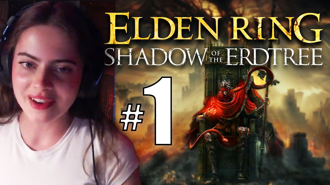 Dorozea Plays ELDEN RING Shadow of the Erdtree DLC | Part 1 - YouTube