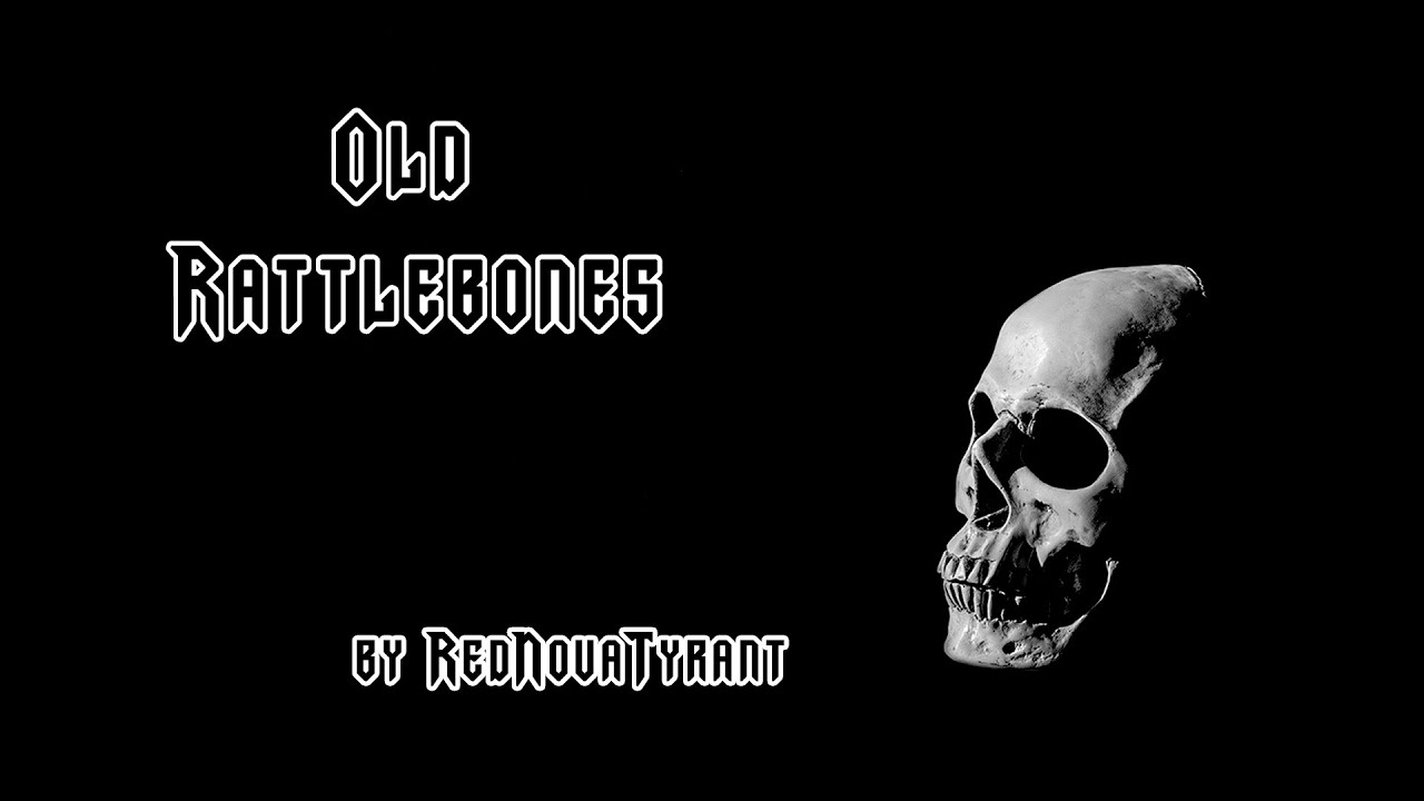 Old Rattlebones - YouTube