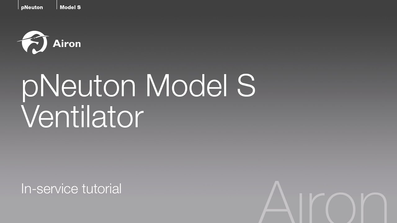 Airon pNeuton Model S Ventilator Tutorial - YouTube