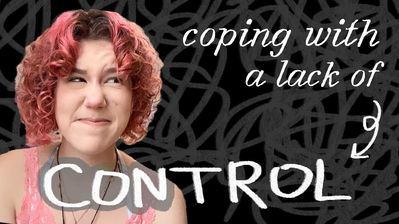coming to terms with life's lack of control - YouTube