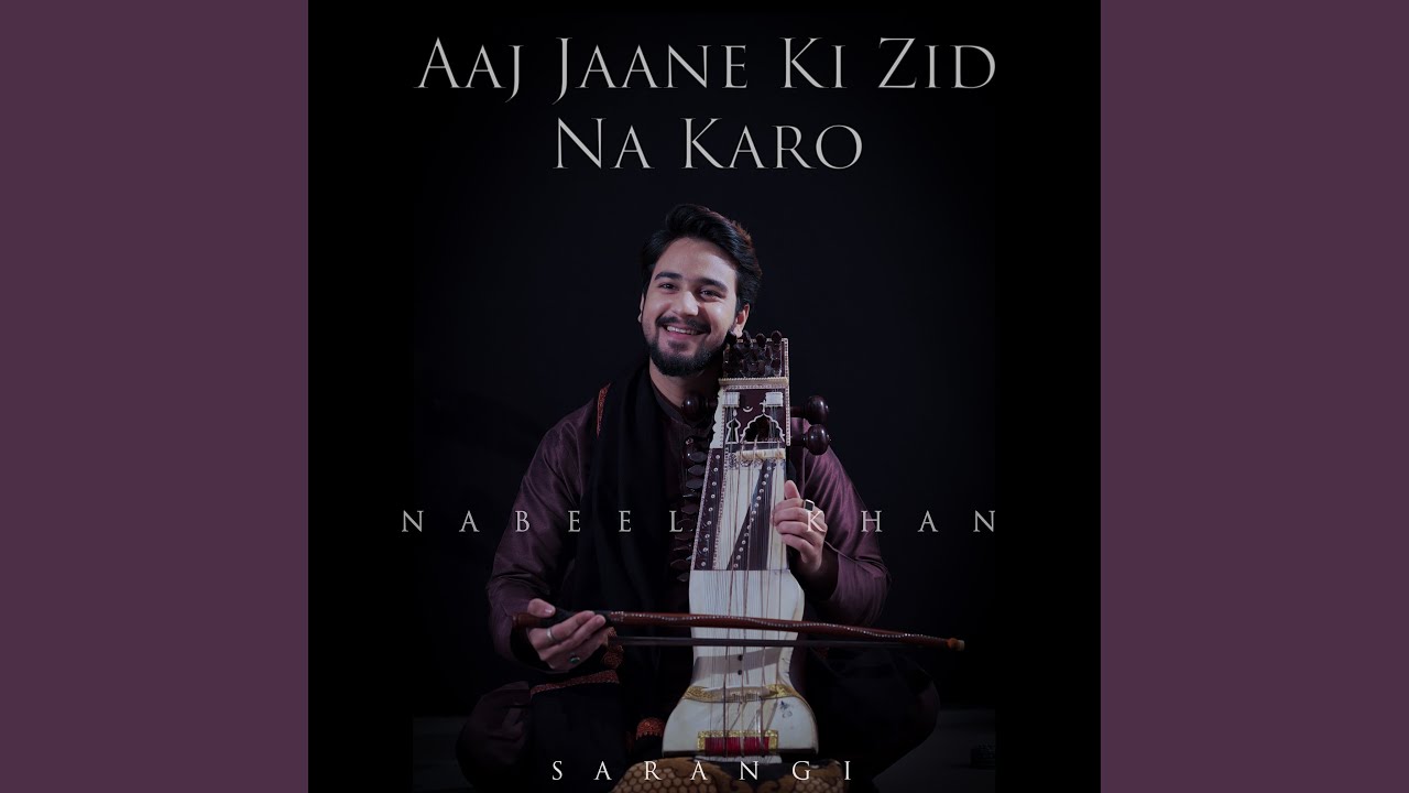 Aaj Jaane Ki Zid Na Karo Sarangi (Live) - YouTube Music