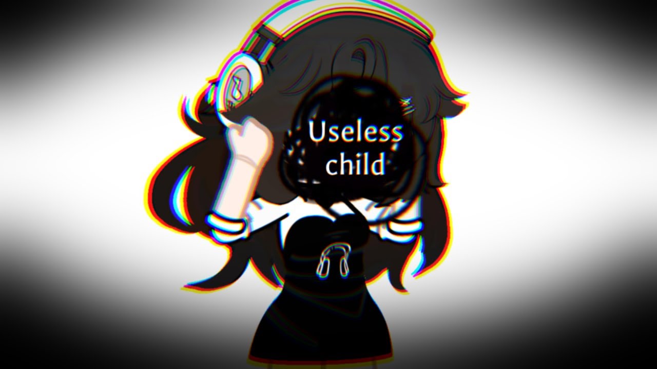you’re a useless child. - YouTube