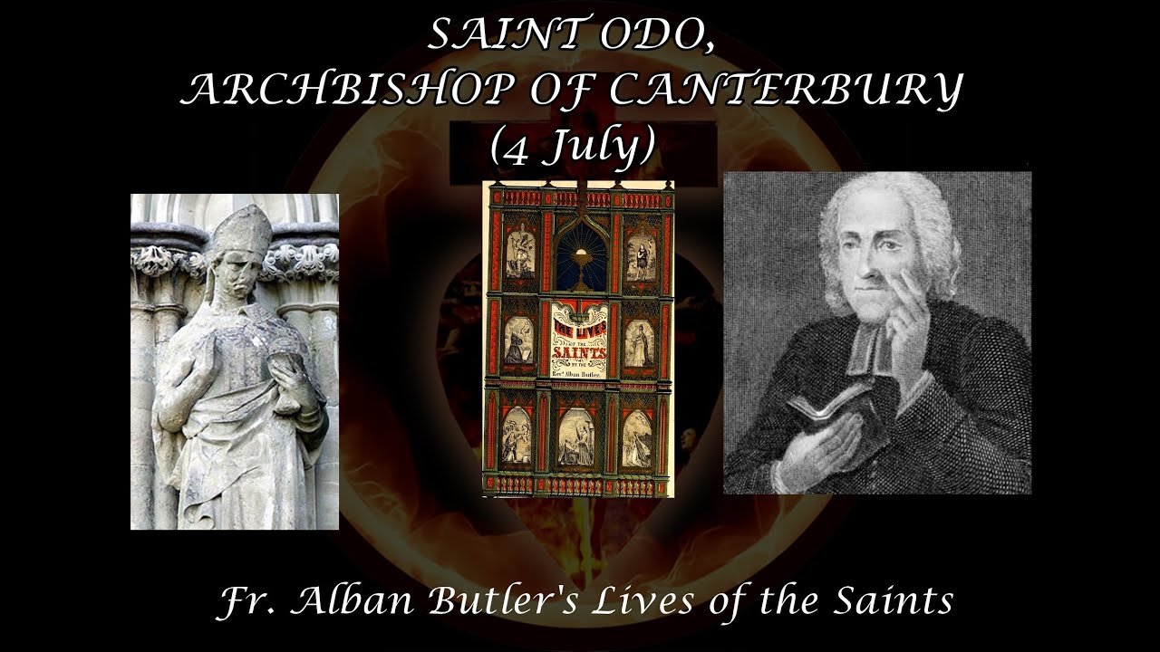 St. Odo, Archbishop of Canterbury (4 July): Butler's Lives of the ...