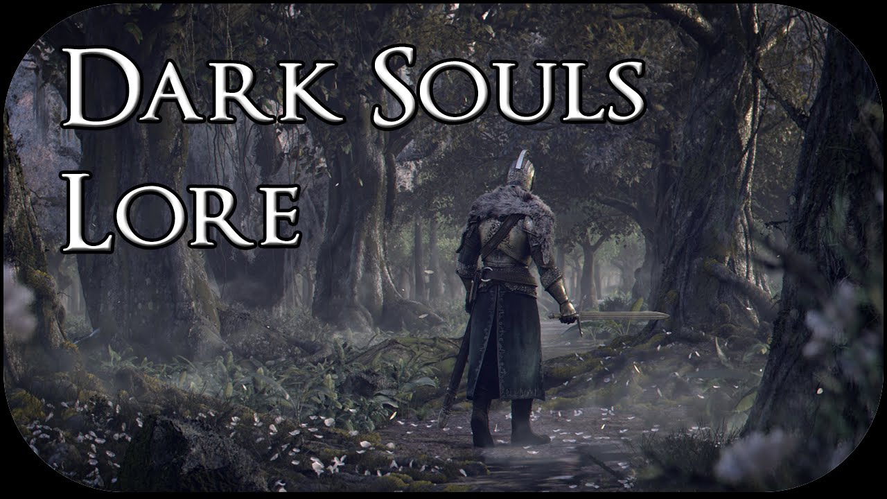 Dark Souls Lore - Historia #1: El inicio de los Tiempos y la primera ...